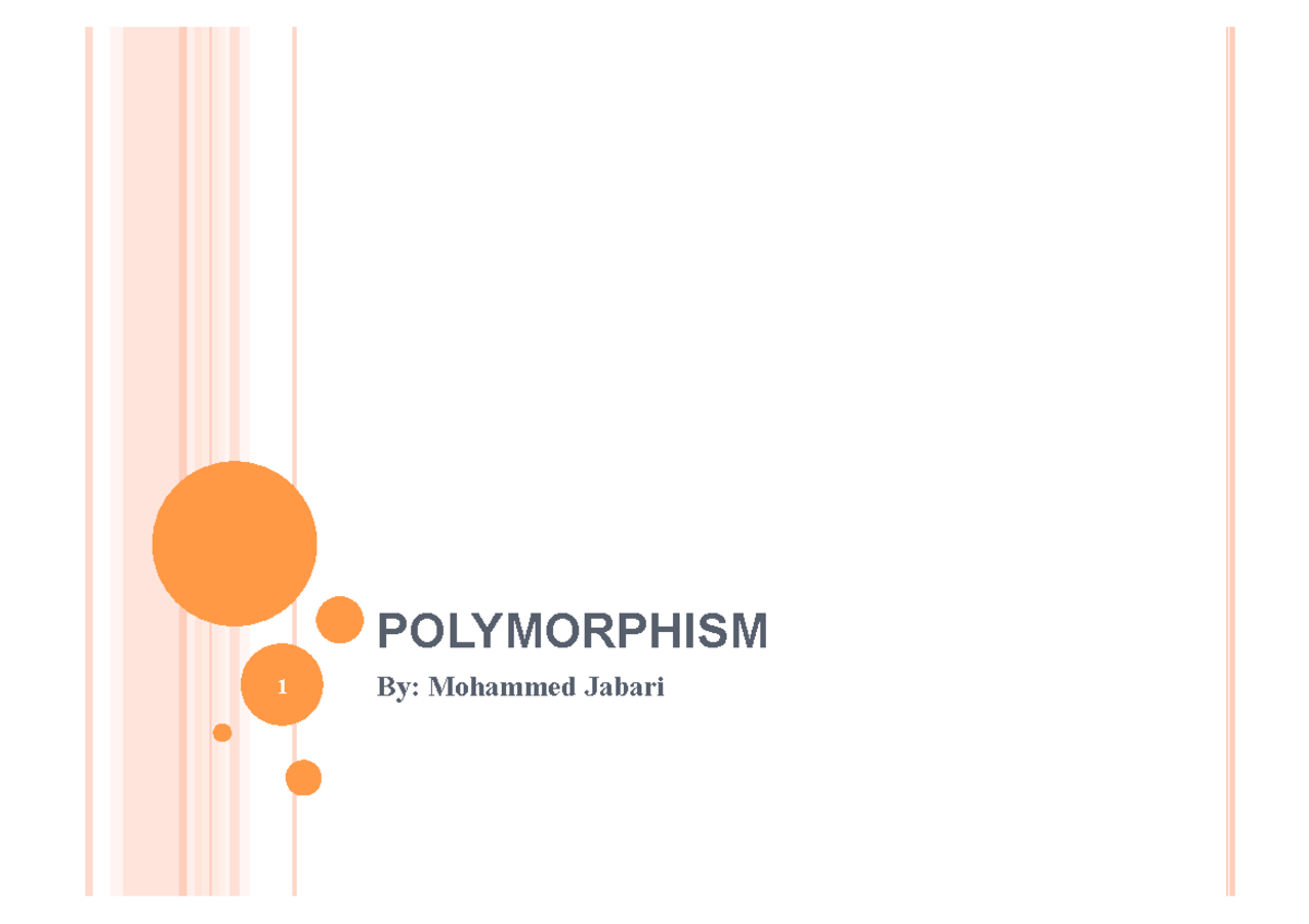 Polymorphism - Recall the Inheritance hierarchy of the shapes classes ...