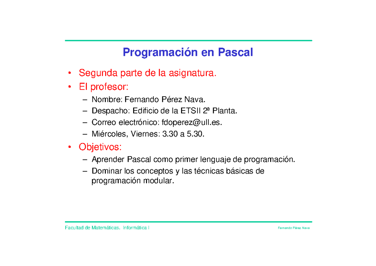 Programación en Pascal. Informática I - Fernando Pérez Nava ...