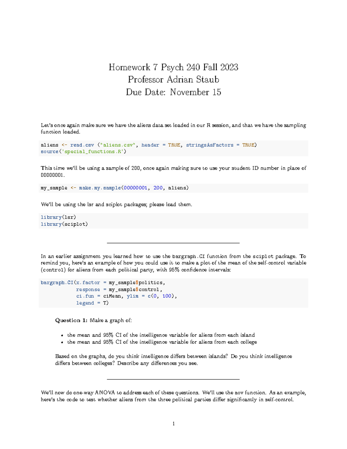 HW7 - SSSSSSS. - Homework 7 Psych 240 Fall 2023 Professor Adrian Staub ...