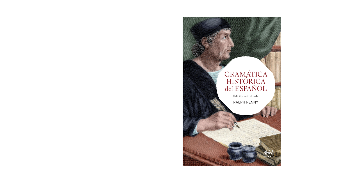 Gramatica historica espanol - RALPH PENNY GRAMÁTICA HISTÓRICA del ...