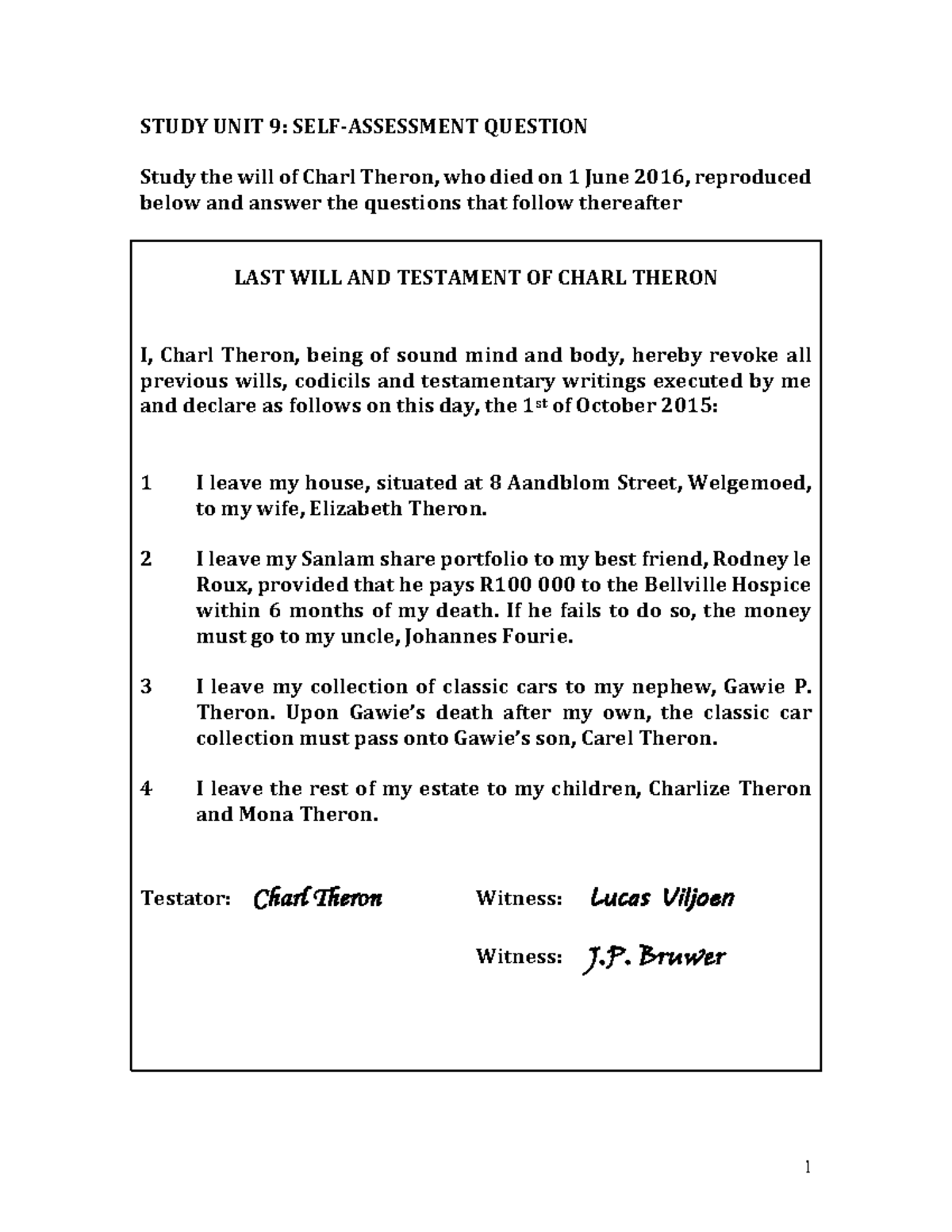 Study Unit 9 Questions - 1 STUDY UNIT 9: SELF-ASSESSMENT QUESTION Study the will of Charl Theron ...