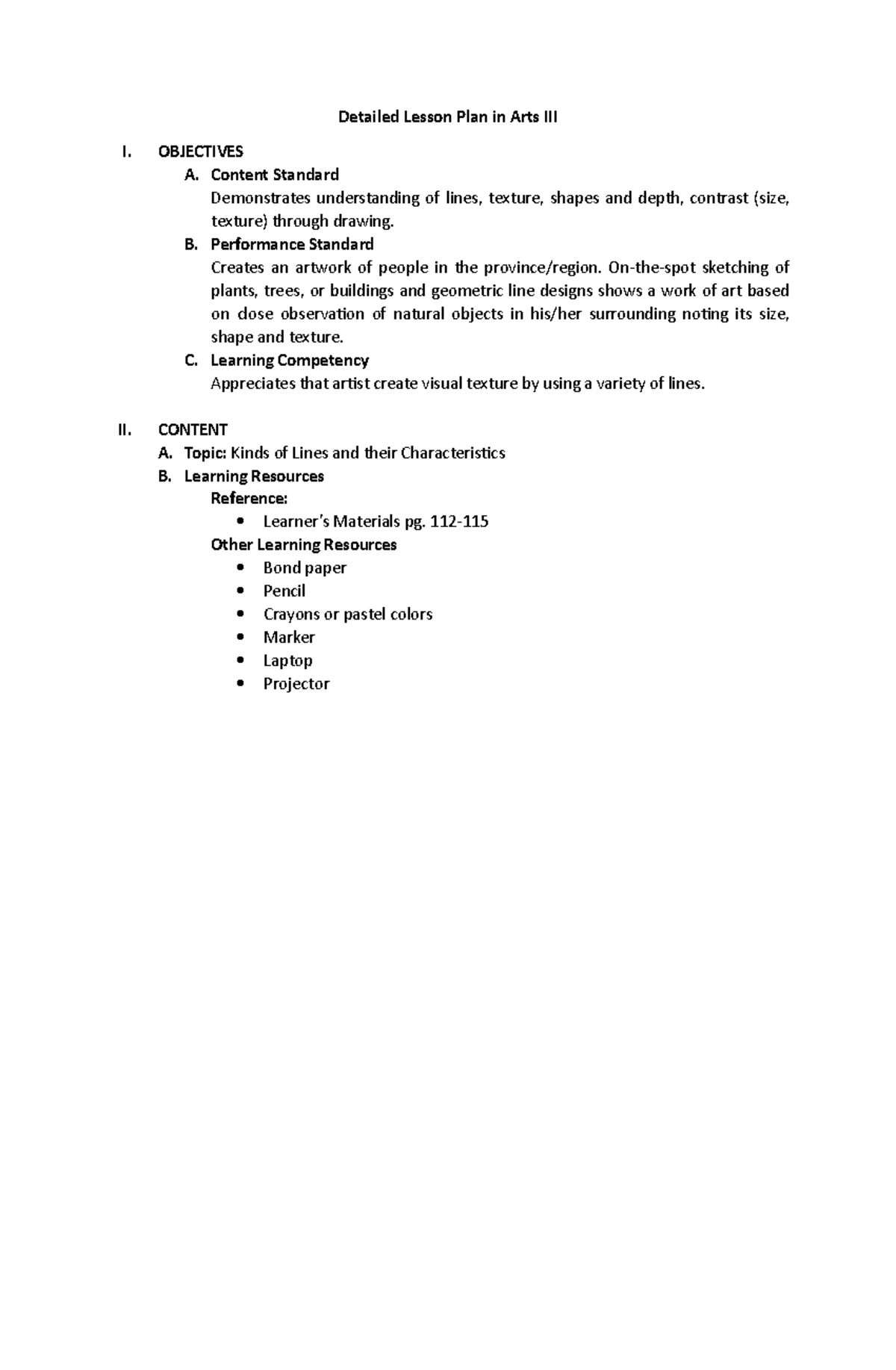 Detailed Lesson Plan in Arts III - OBJECTIVES A. Content Standard ...