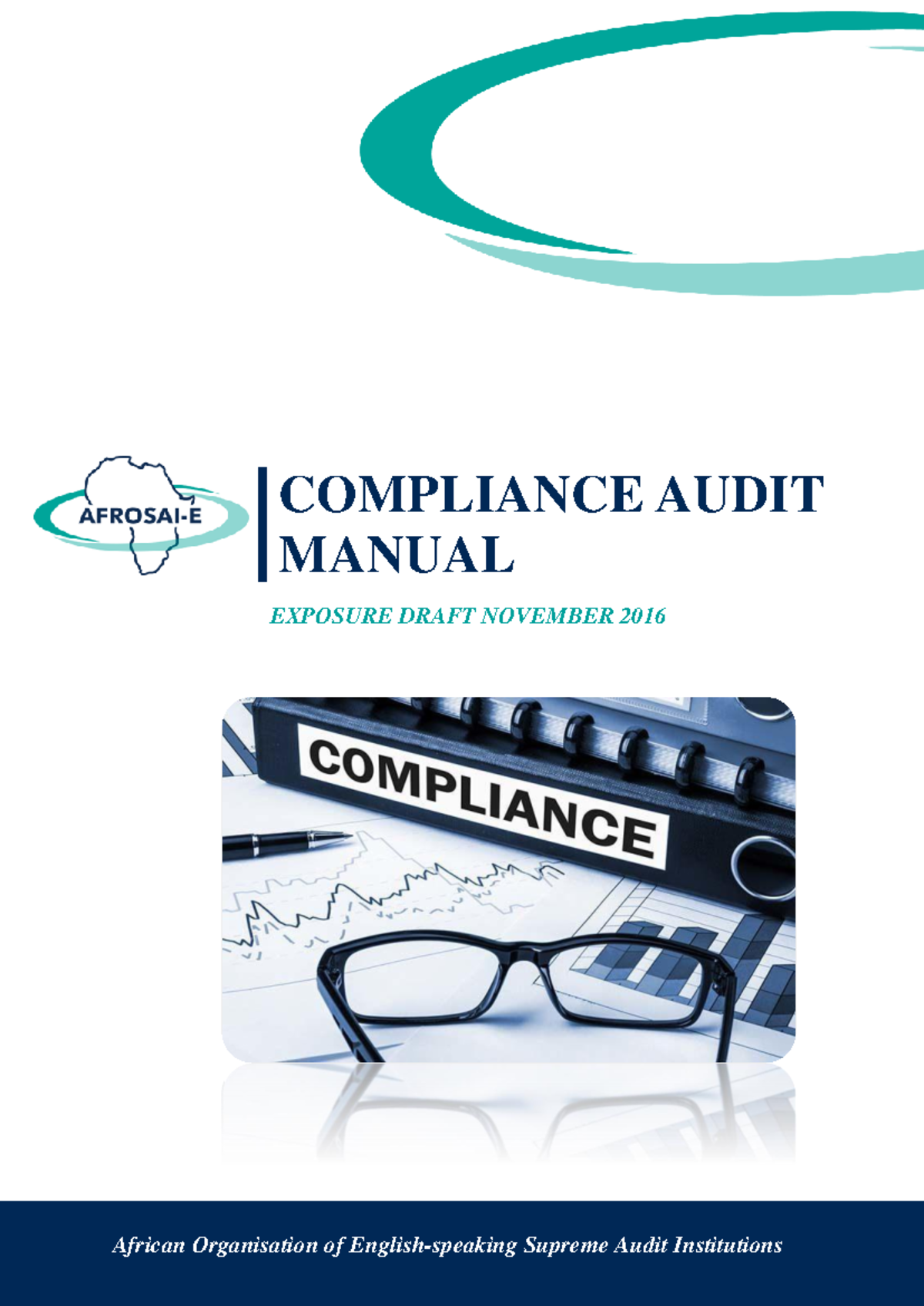 Compliance Audit Manual Exposure Draft - 2016 - COMPLIANCE AUDIT MANUAL ...