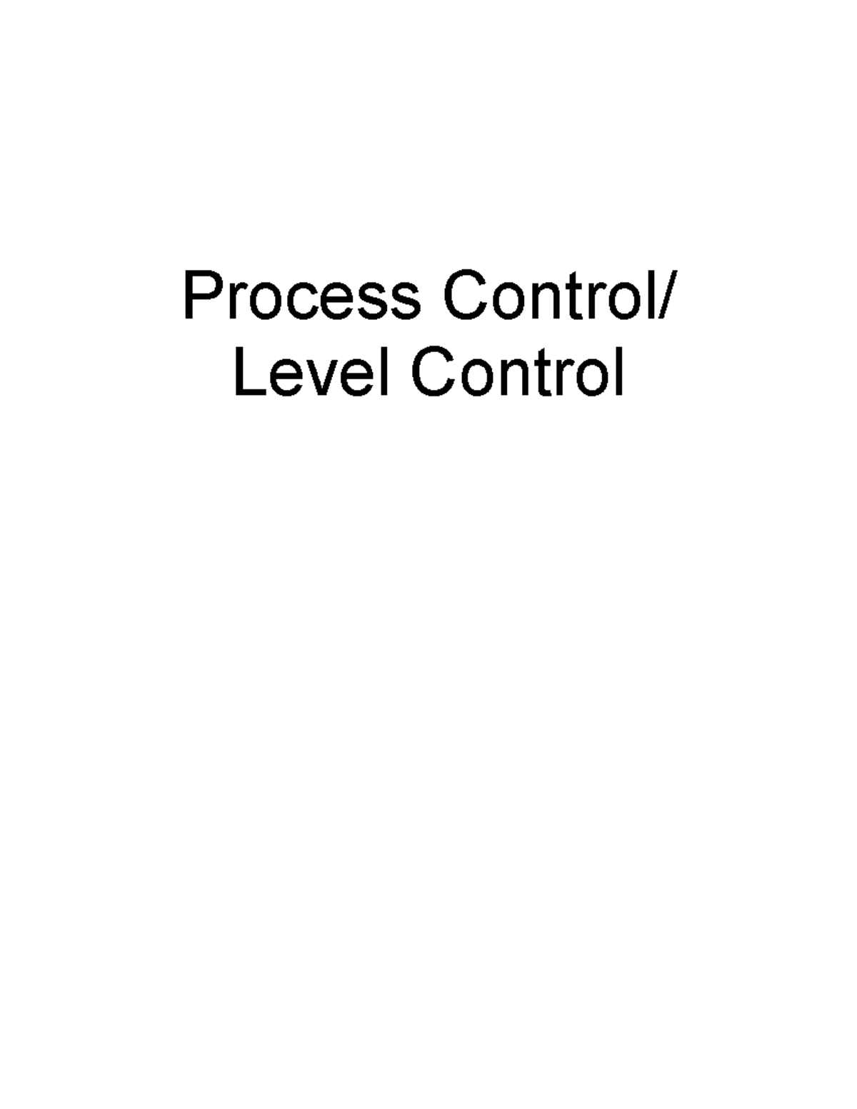 Process control - Process Control/ Level Control Process Control ...