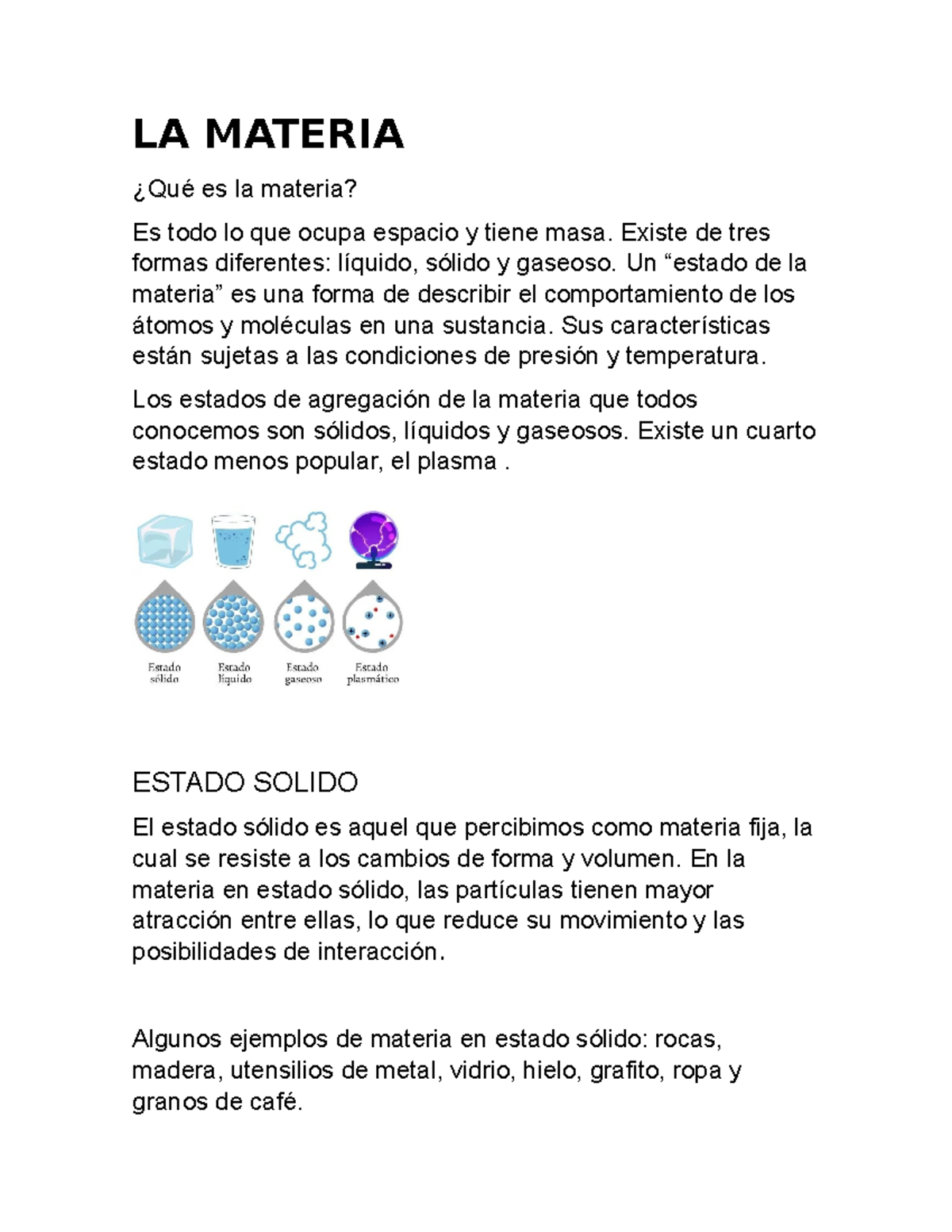 LA Materia - LA MATERIA ¿Qué es la materia? Es todo lo que ocupa ...