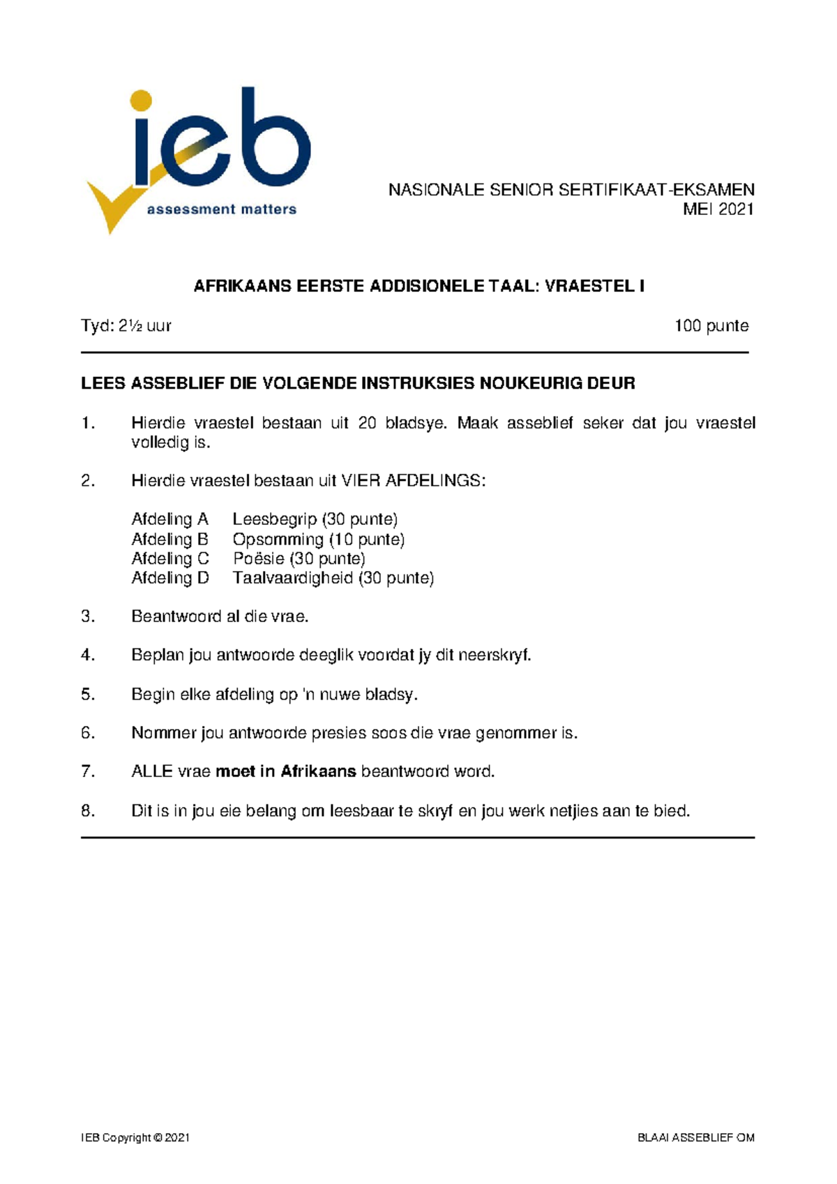 Afrikaans FAL P1 May 2021 - IEB Copyright © 2021 BLAAI ASSEBLIEF OM ...