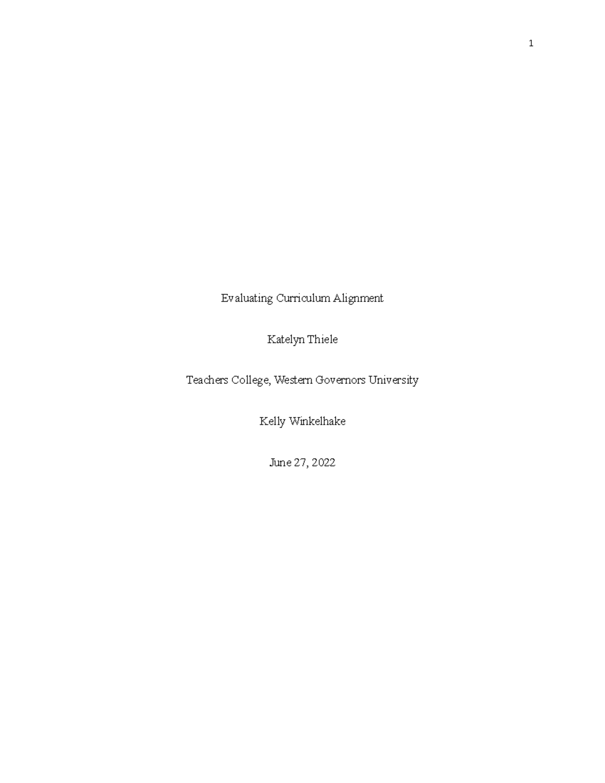 D183 Task 3 - Task 3 - Evaluating Curriculum Alignment Katelyn Thiele Teachers College, Western ...