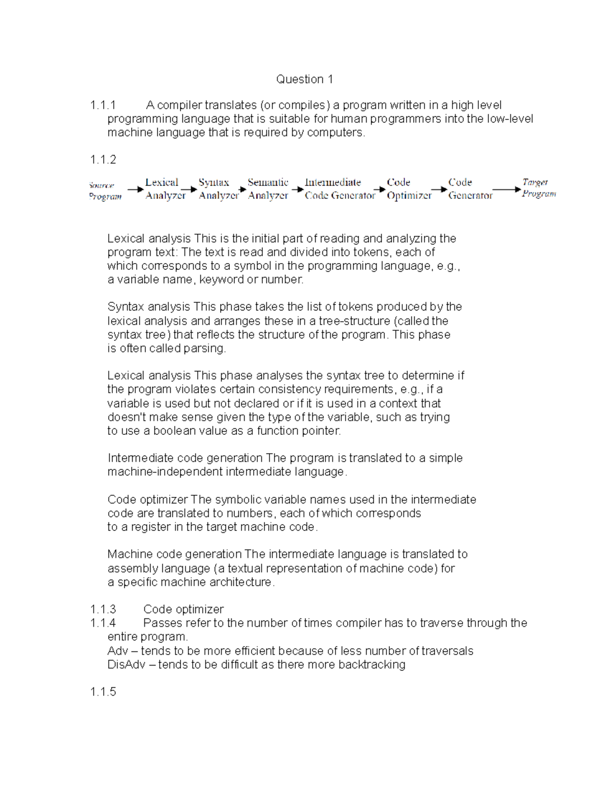 Exam 2019 - Question 1 1.1 A compiler translates (or compiles) a ...