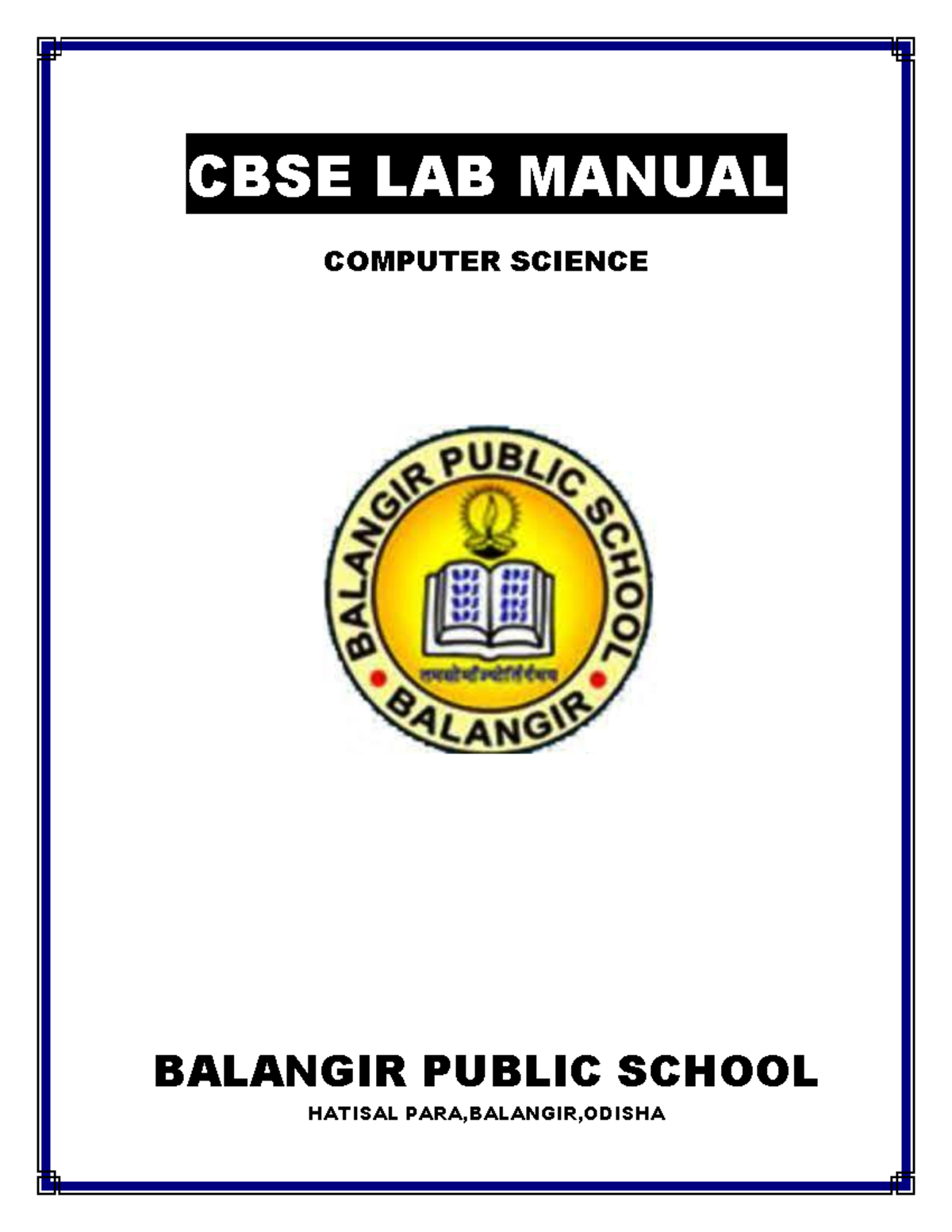 CBSE LAB - Hahaha - CBSE LAB MANUAL COMPUTER SCIENCE BALANGIR PUBLIC ...