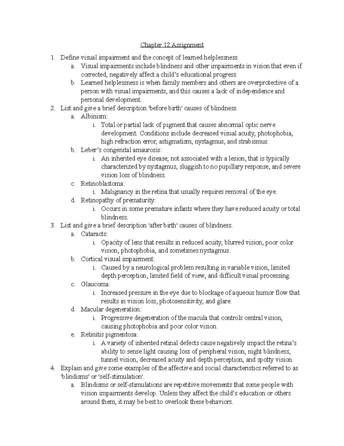Monique Martinez- Chapter 12 Assignment - Chapter 12 Assignment Define visual impairment and the ...
