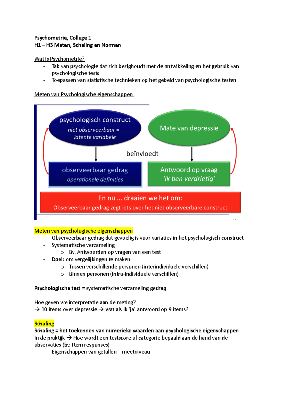 Psychometrie College 1 - Antwoorden op vragen van een test - Doel: om ...