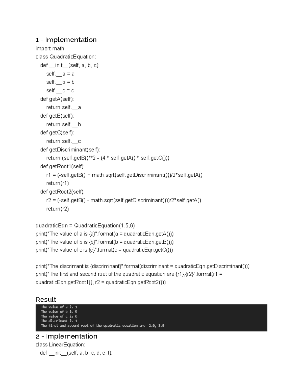 Python Project - 1 - Implementation import math class QuadraticEquation: def init(self, a, b, c ...
