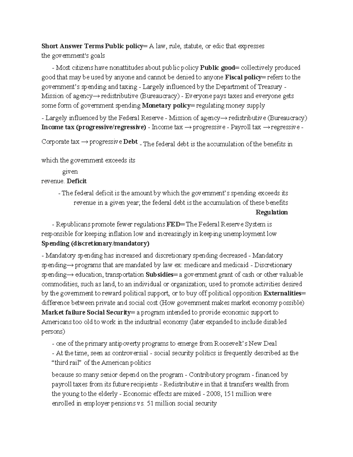 PSC 121 Final - Short Answer Terms Public policy = A law, rule, statute ...