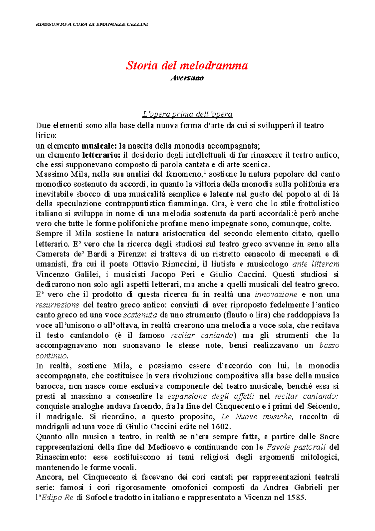 Storia del melodramma - RIASSUNTO A CURA DI EMANUELE CELLINI Storia del melodramma Aversano L ...