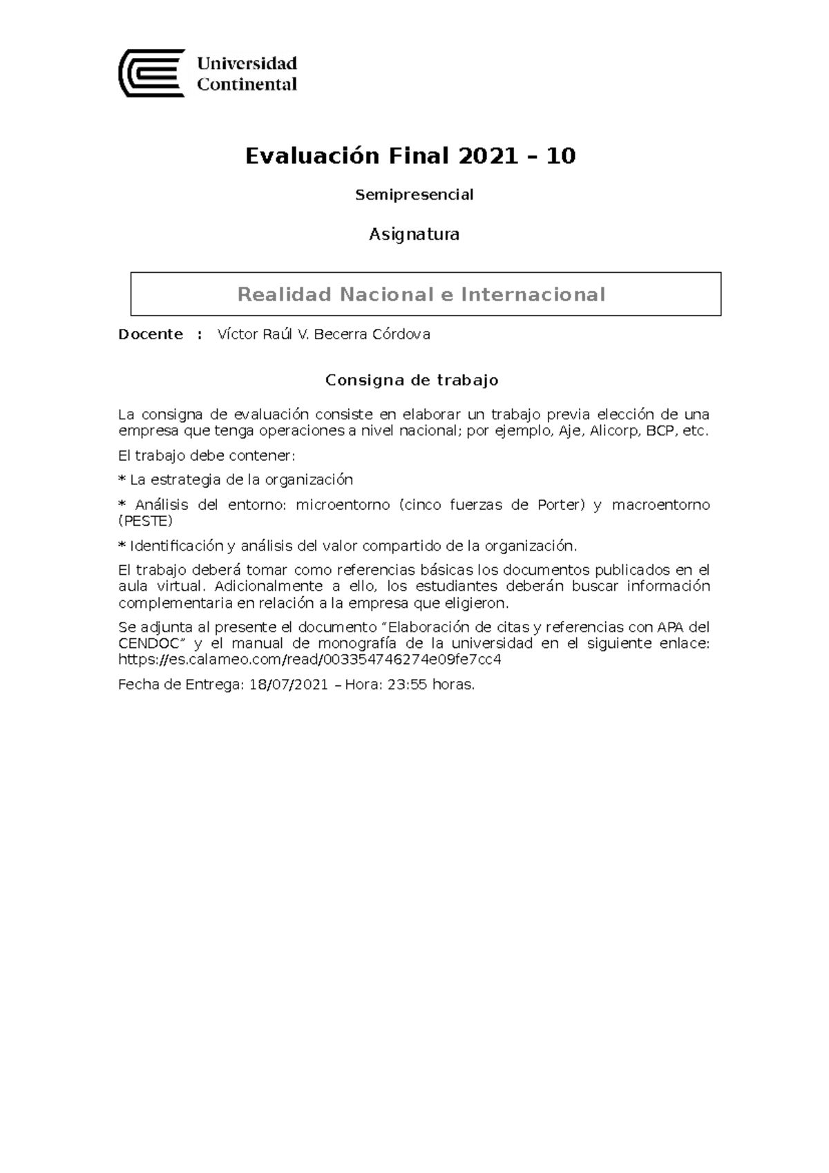 Consigna Examen Final PARA LA EVALUACION DE 2022 - Evaluación Final 2021 – 10 Semipresencial ...