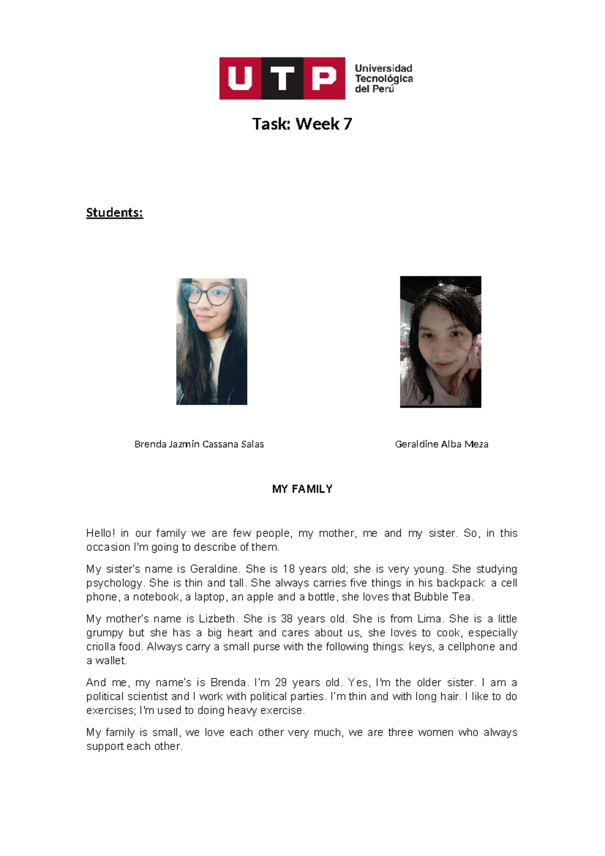 Task Week 7 - Task: Week 7 Students: Brenda Jazmin Cassana Salas Geraldine Alba Meza MY FAMILY ...