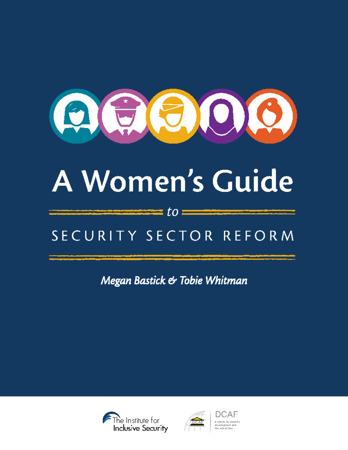 SSR A Womens Guide to SSR - A Women’s Guide to SECURITY SECTOR REFORM ...