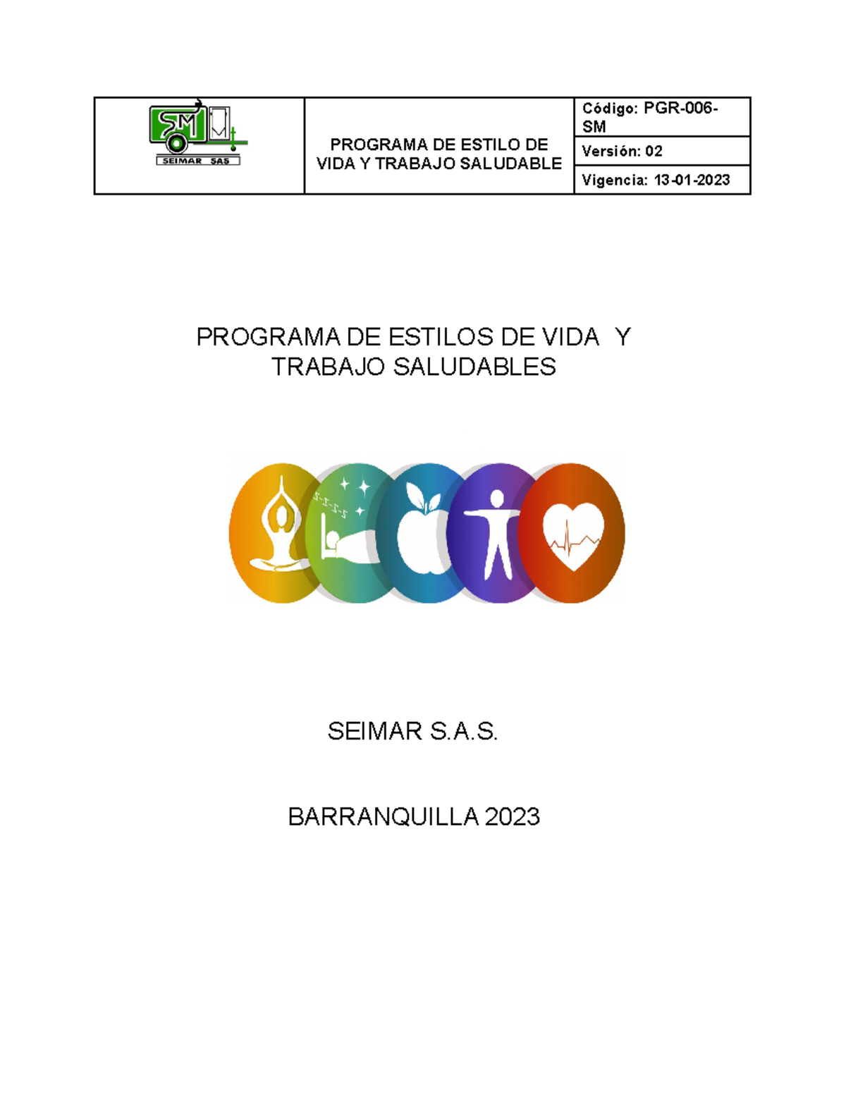 PGR-006-SM Programa de Estilo de Vida Saludable - PROGRAMA DE ESTILO DE VIDA Y TRABAJO SALUDABLE ...