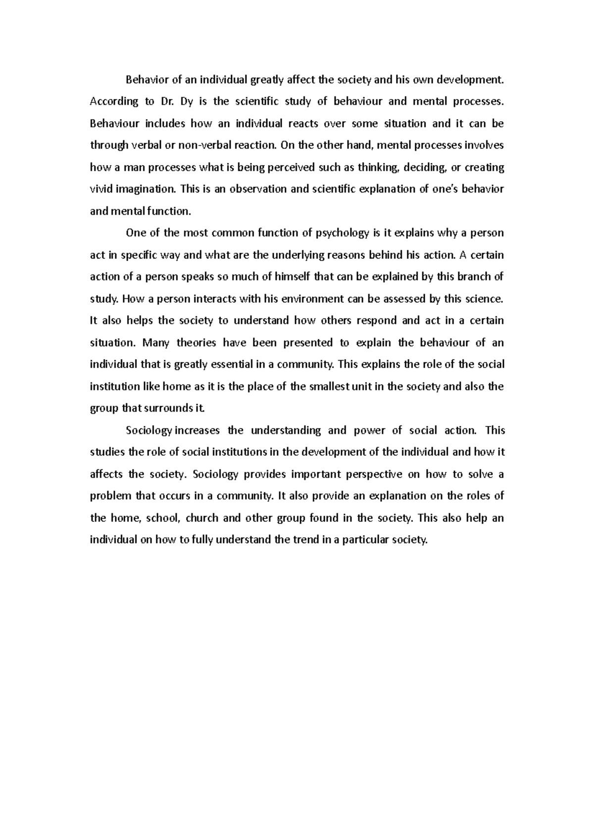 Behavior of an individual greatly affect the socie - According to Dr ...