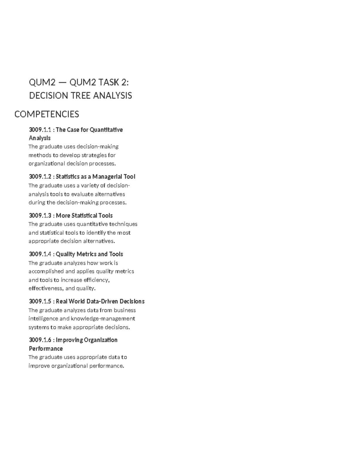 QUM2-Task 2 Decision Tree Analysis - QUM2 — QUM2 TASK 2: DECISION TREE ANALYSIS COMPETENCIES ...