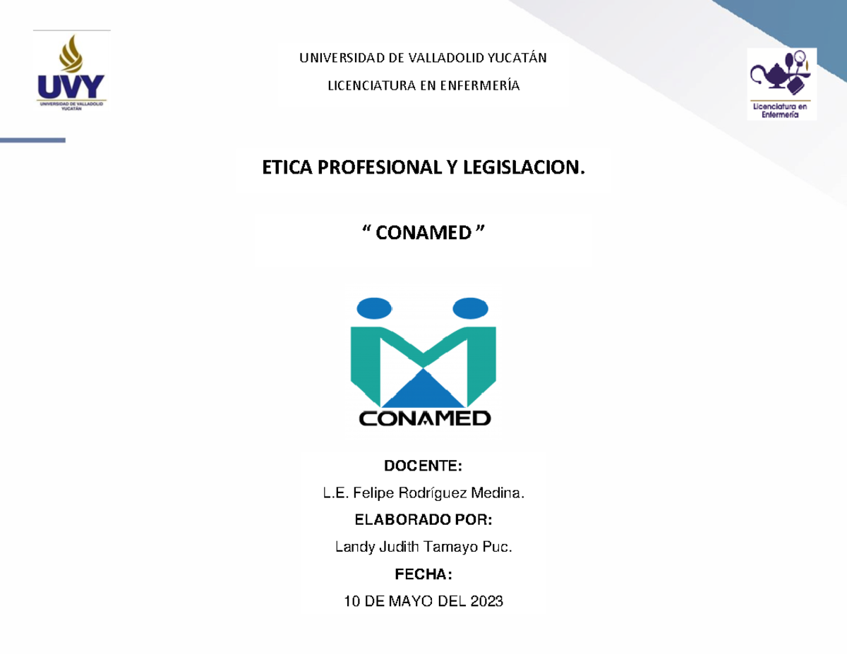 Conamed - documento - UNIVERSIDAD DE VALLADOLID YUCAT¡N LICENCIATURA EN ENFERMERÕA ETICA ...