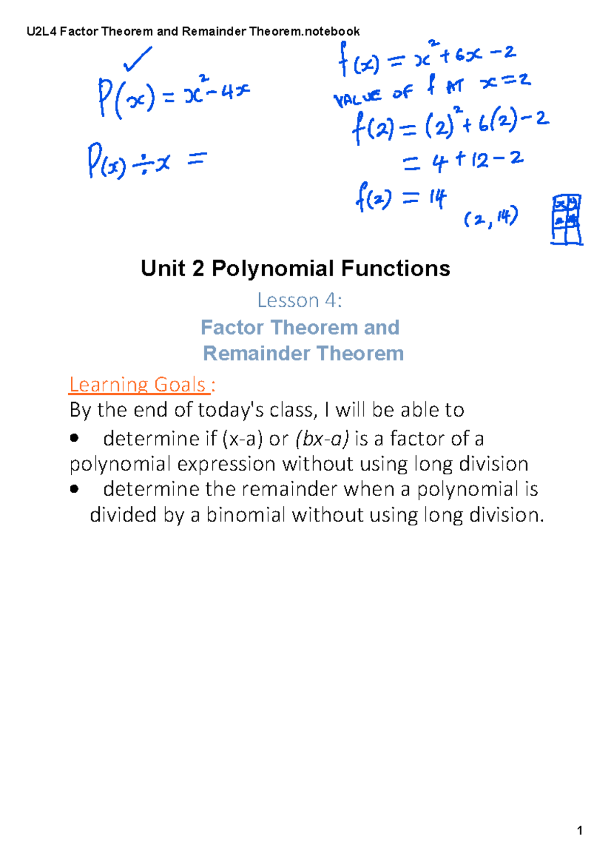 U2L4 Remainder Theorem and Factor Theorem - Learning Goals : By the end of today's class, I will ...