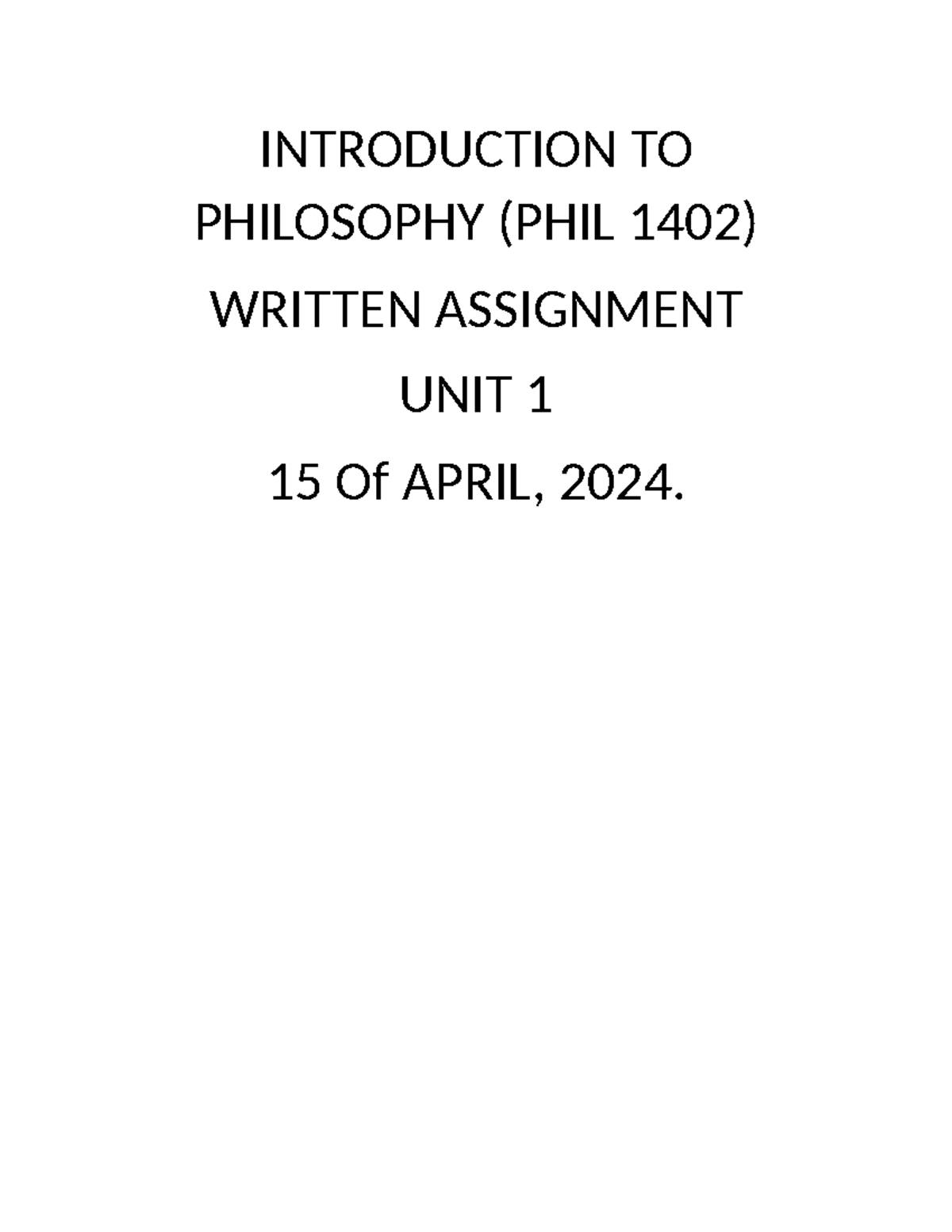 PHIL 1402 WA 1 - study guild - INTRODUCTION TO PHILOSOPHY (PHIL 1402) WRITTEN ASSIGNMENT UNIT 1 ...