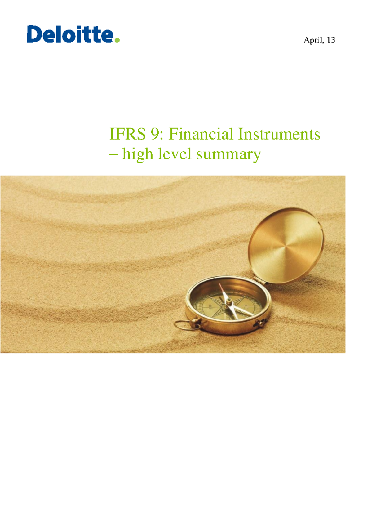 IFRS 9 Summary [Deloitte] - April, 13 IFRS 9: Financial Instruments ...