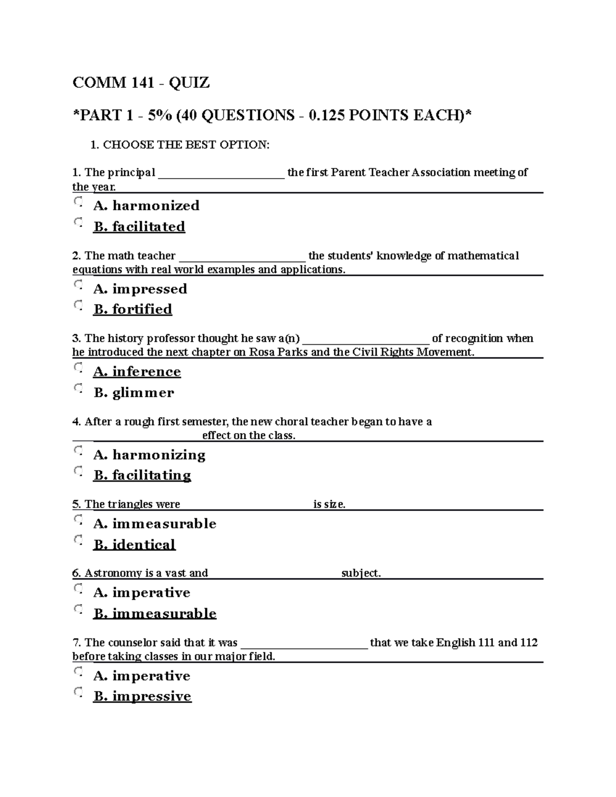 Quiz 4 - I have homework to do - COMM 141 - QUIZ PART 1 - 5% (40 QUESTIONS - 0 POINTS EACH) 1 ...