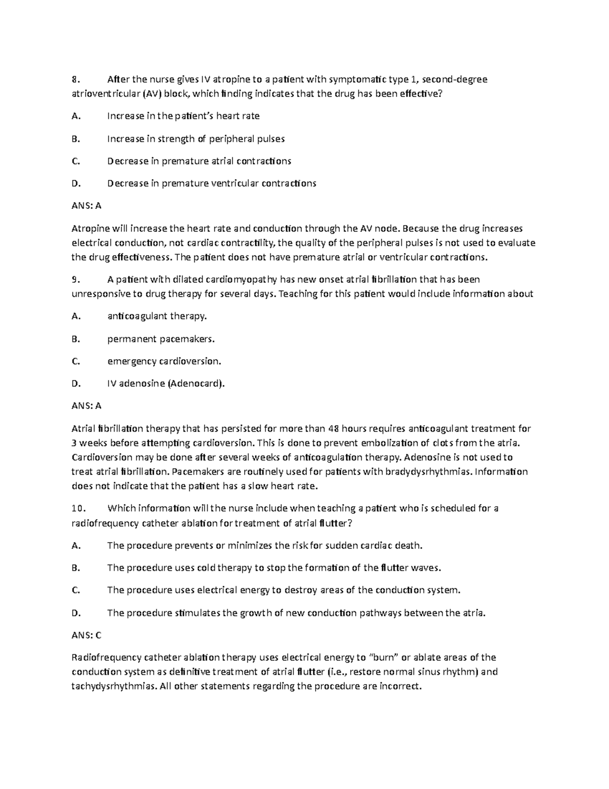 Dysrhythmias practice questions part 2 - After the nurse gives IV ...
