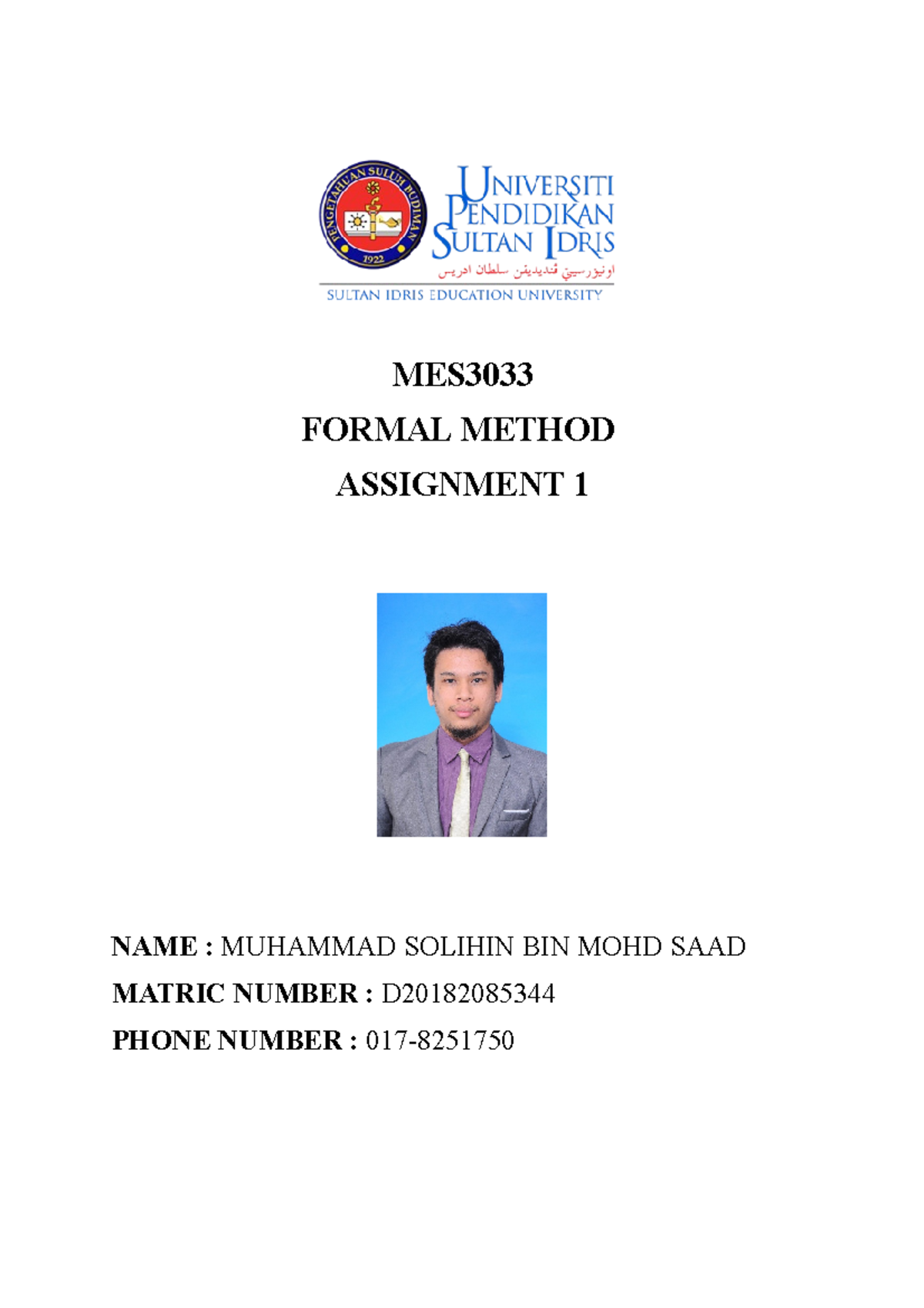 Assignment 1 - MES FORMAL METHOD ASSIGNMENT 1 NAME : MUHAMMAD SOLIHIN BIN MOHD SAAD MATRIC ...