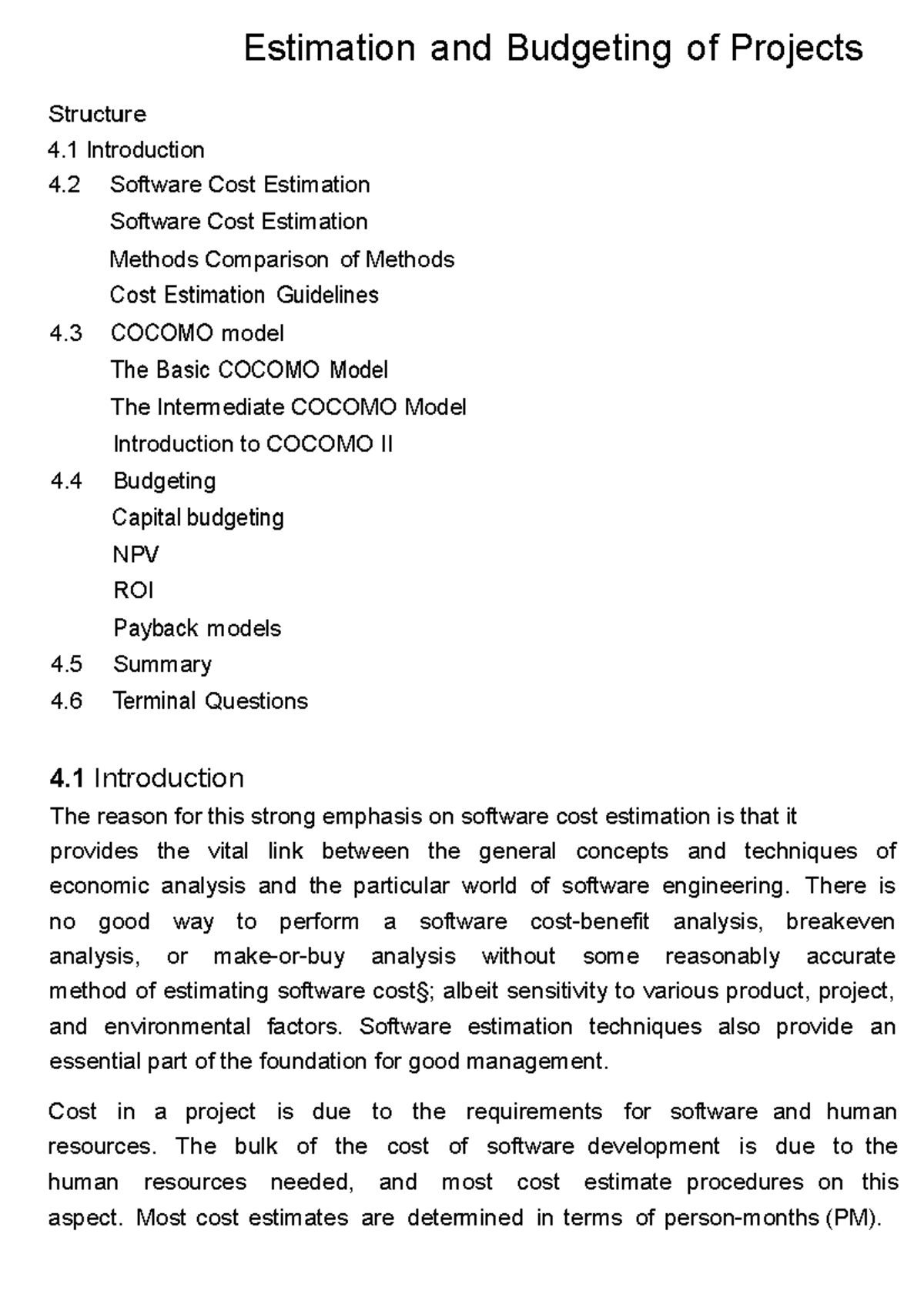 Software project management and quality assurance - estimation and budgeting of projects-vol1 ...