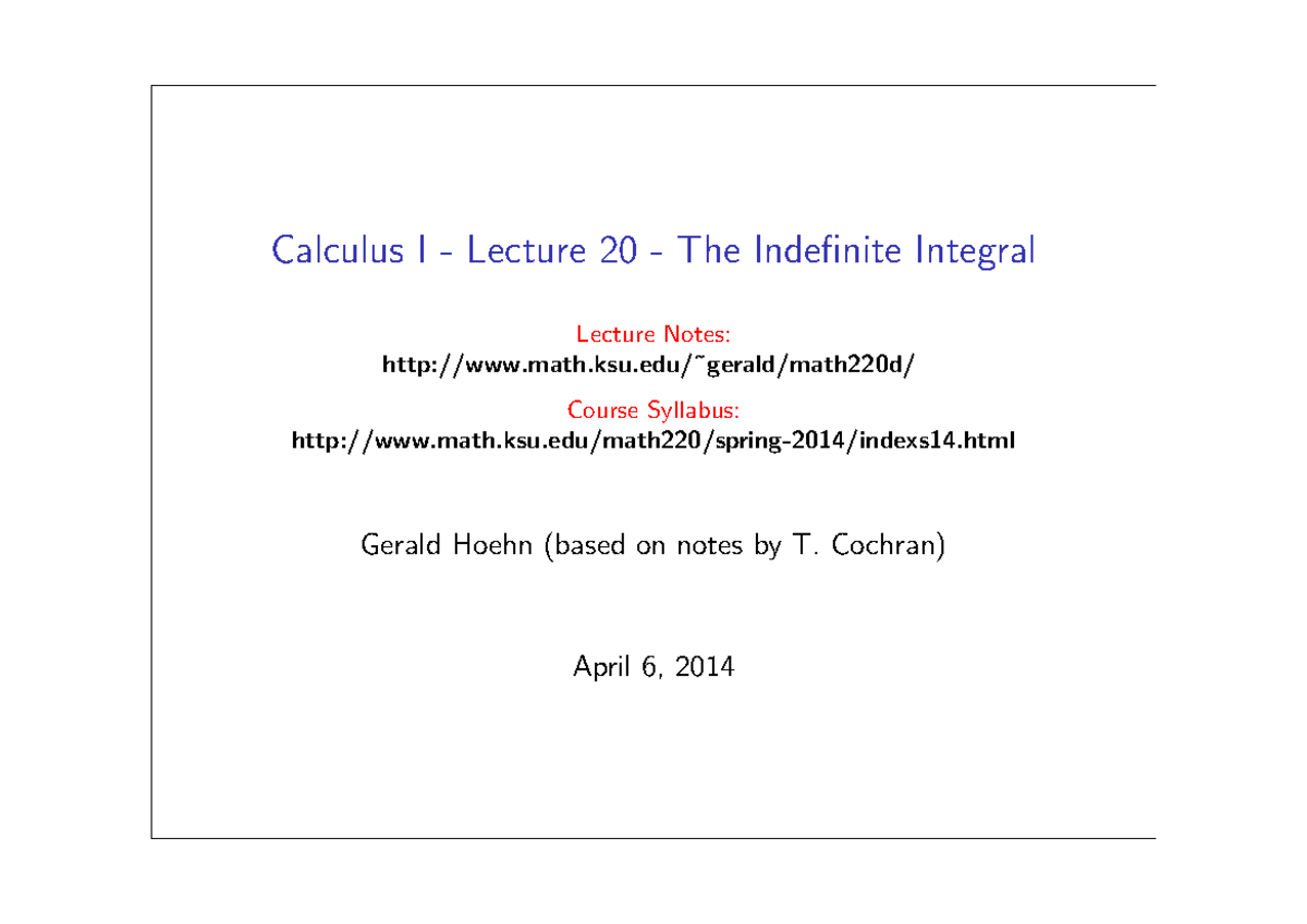 Hand20 - Integration notes - Calculus I - Lecture 20 - The Indefinite ...