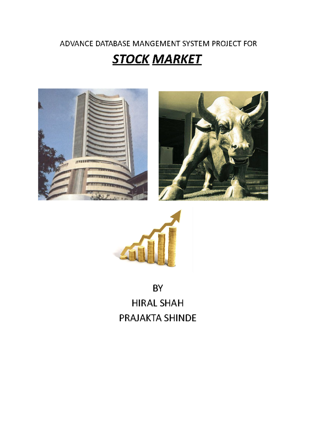 DBMS Project Report - Dbms - ADVANCE DATABASE MANGEMENT SYSTEM PROJECT FOR STOCK MARKET BY HIRAL ...