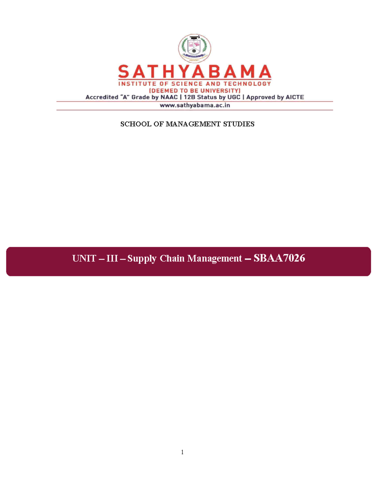 SCM unit 3 - practice - SCHOOL OF MANAGEMENT STUDIES UNIT III Supply ...