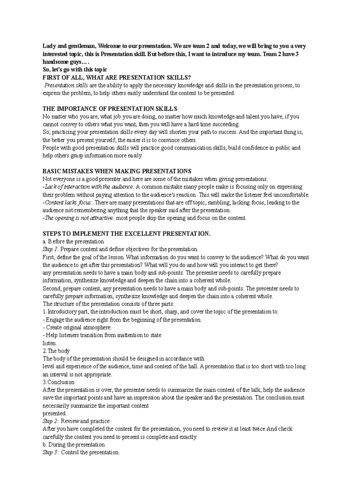 Script - Lady and gentleman, Welcome to our presentation. We are team 2 ...