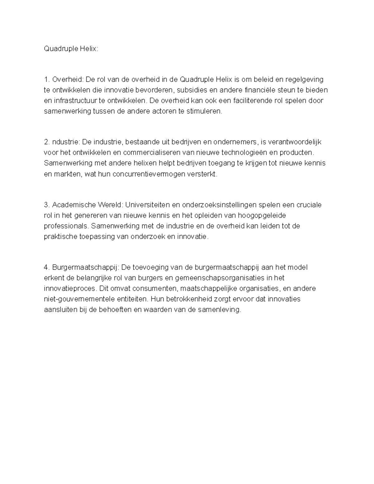 Naamloos document - quadruple helix + uitleg - Quadruple Helix: Overheid: De rol van de overheid ...