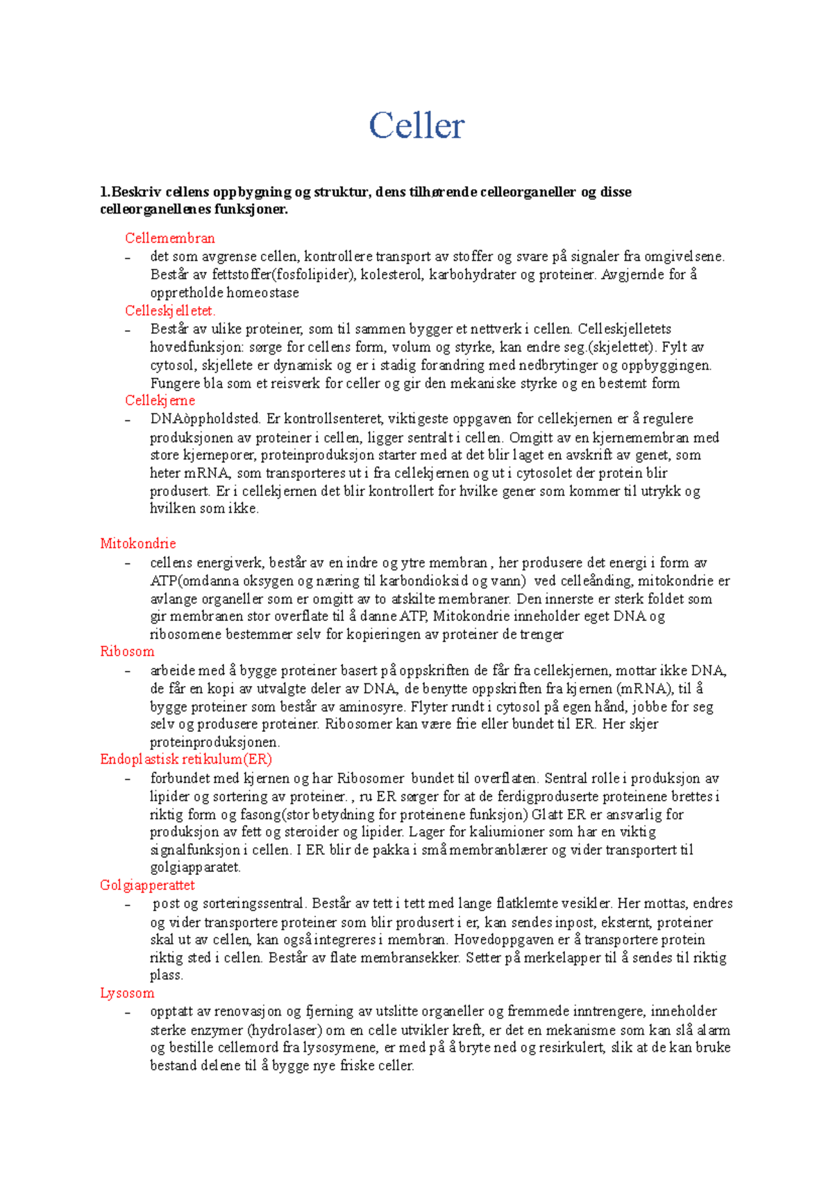 Celler - notater - Celler 1 cellens oppbygning og struktur, dens ...