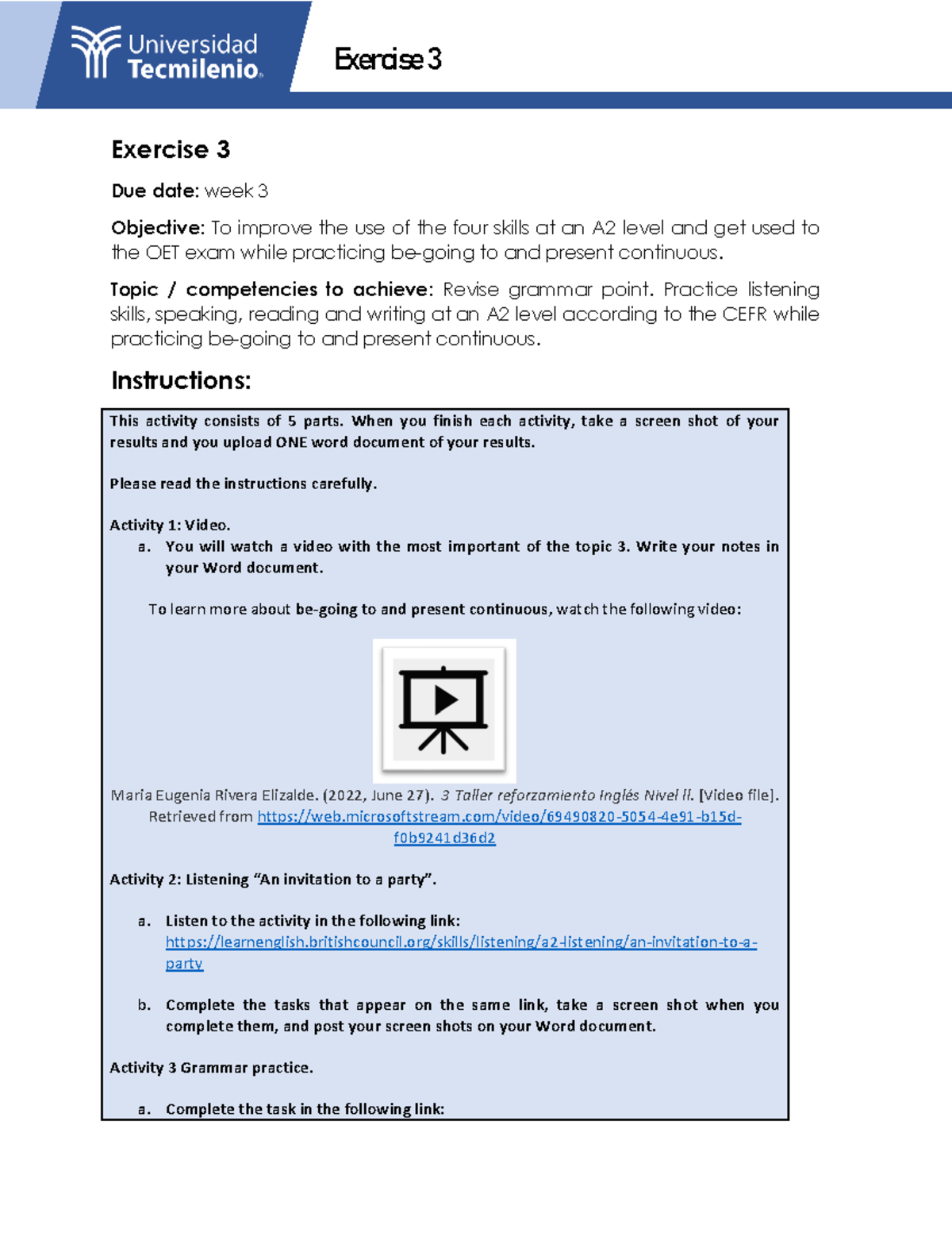 Exercise 3 - ajjsjsj - Exercise 3 Due date: week 3 Objective: To ...