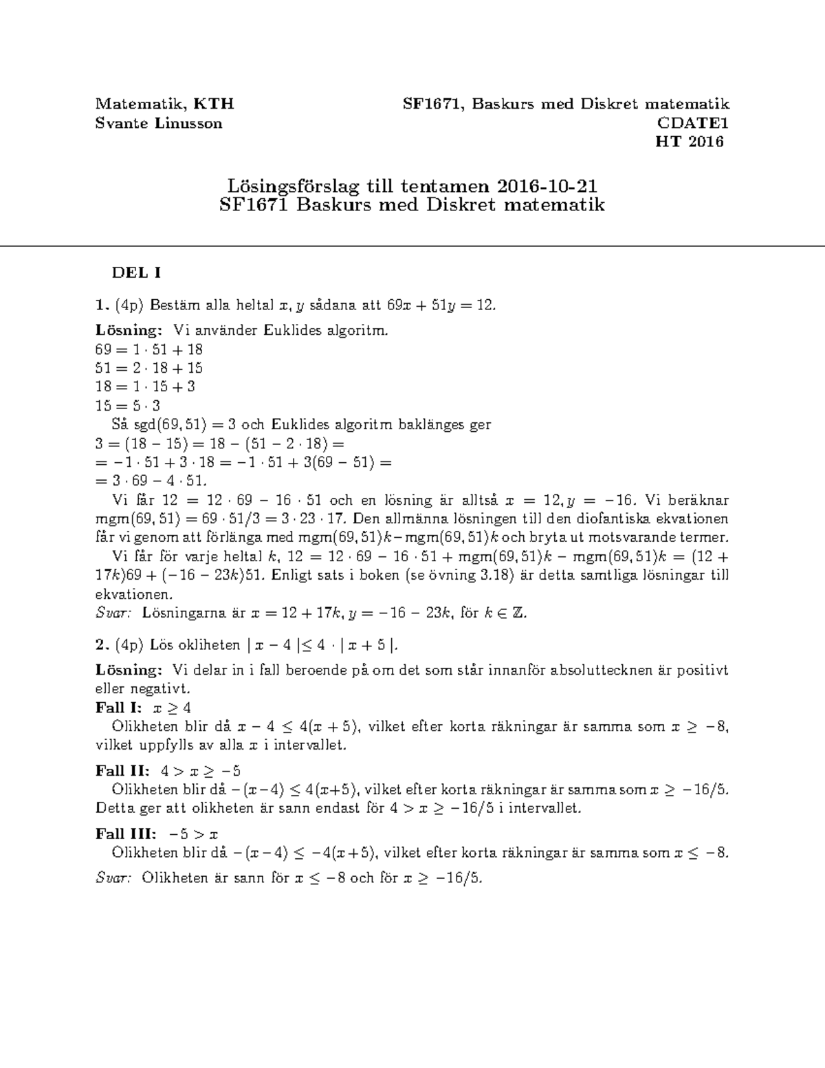 Övningsmaterial tentamen 2016 - Matematik, KTH SF1671, Baskurs med ...