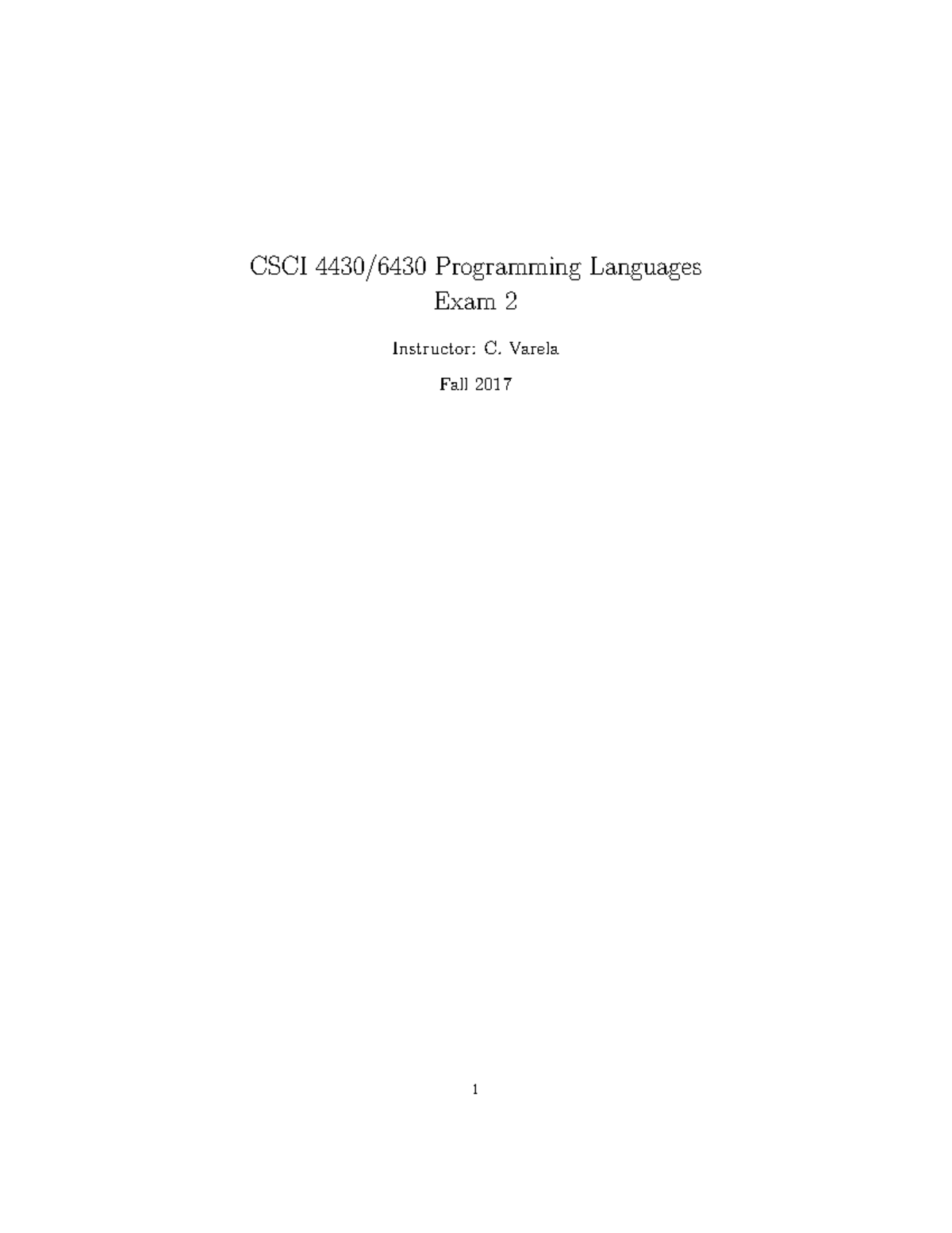 Proglang Back Exam - Back exam for 2024 school year - CSCI 4430/6430 Programming Languages Exam ...