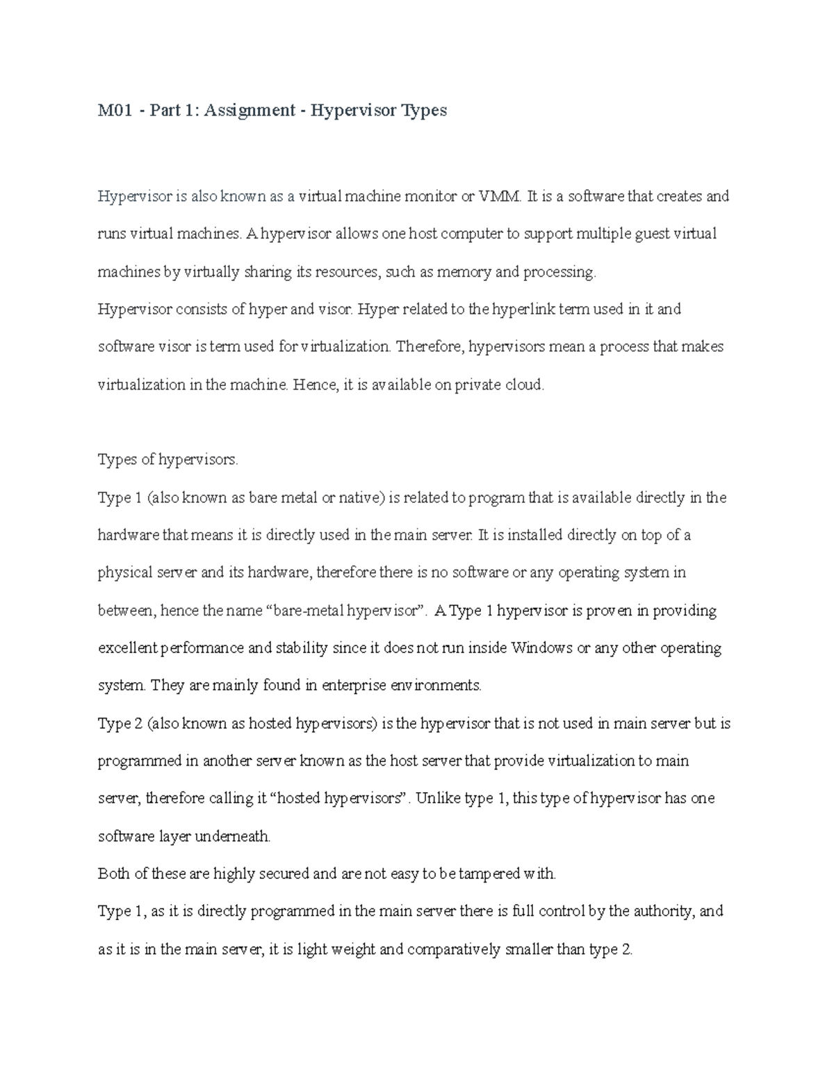 M01 Hypervisors - M01 - Part 1: Assignment - Hypervisor Types Hypervisor is also known as a ...