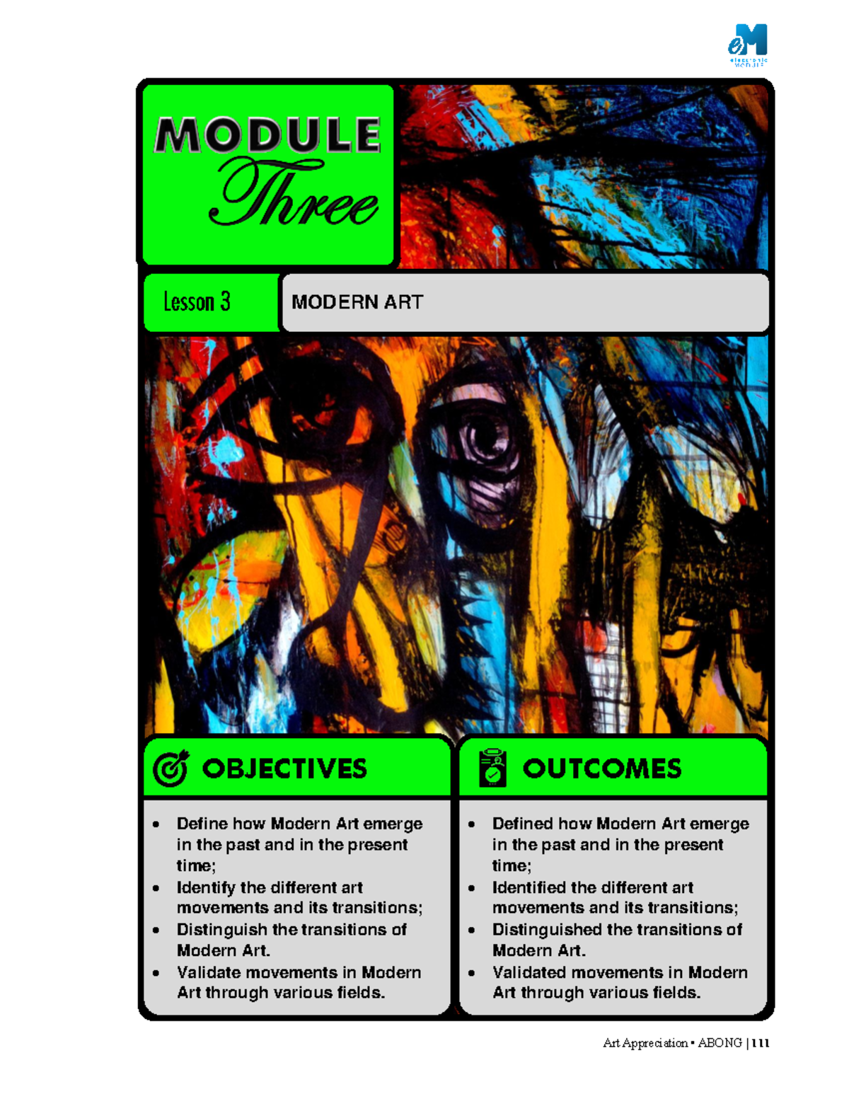 15. Module 3 Lesson 3 - Art Appreciation • ABONG | 111 MODERN ART OBJECTIVES OUTCOMES Define how ...