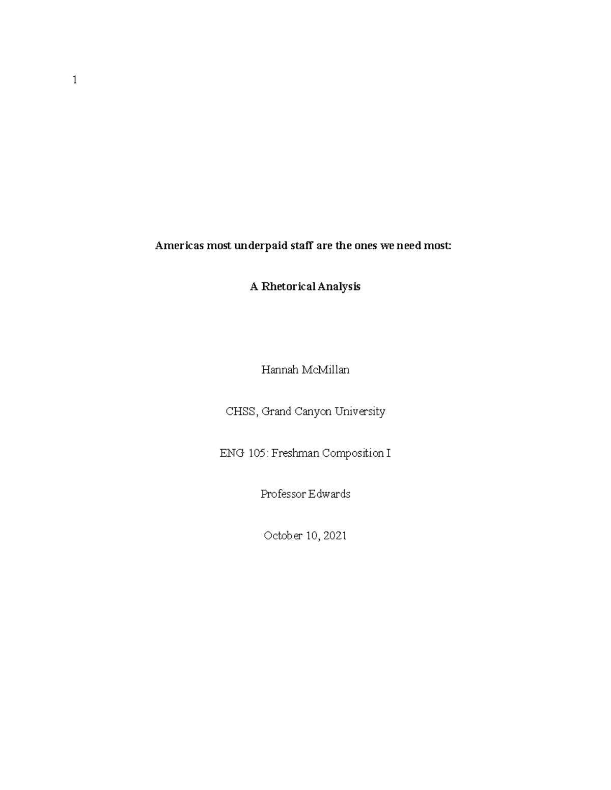 Rhetorical Analysis - rough draft - 1 Americas most underpaid staff are ...