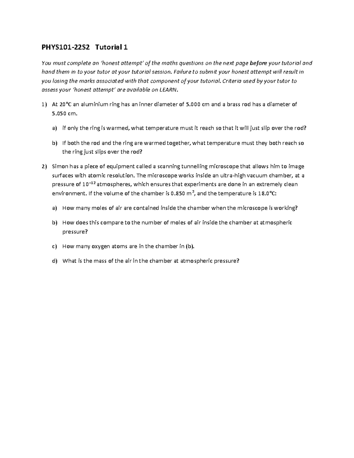 PHYS101 S2 Tutorial 1 2022 - PHYS101-22S 2 Tutorial 1 You must complete an ‘honest attempt’ of ...