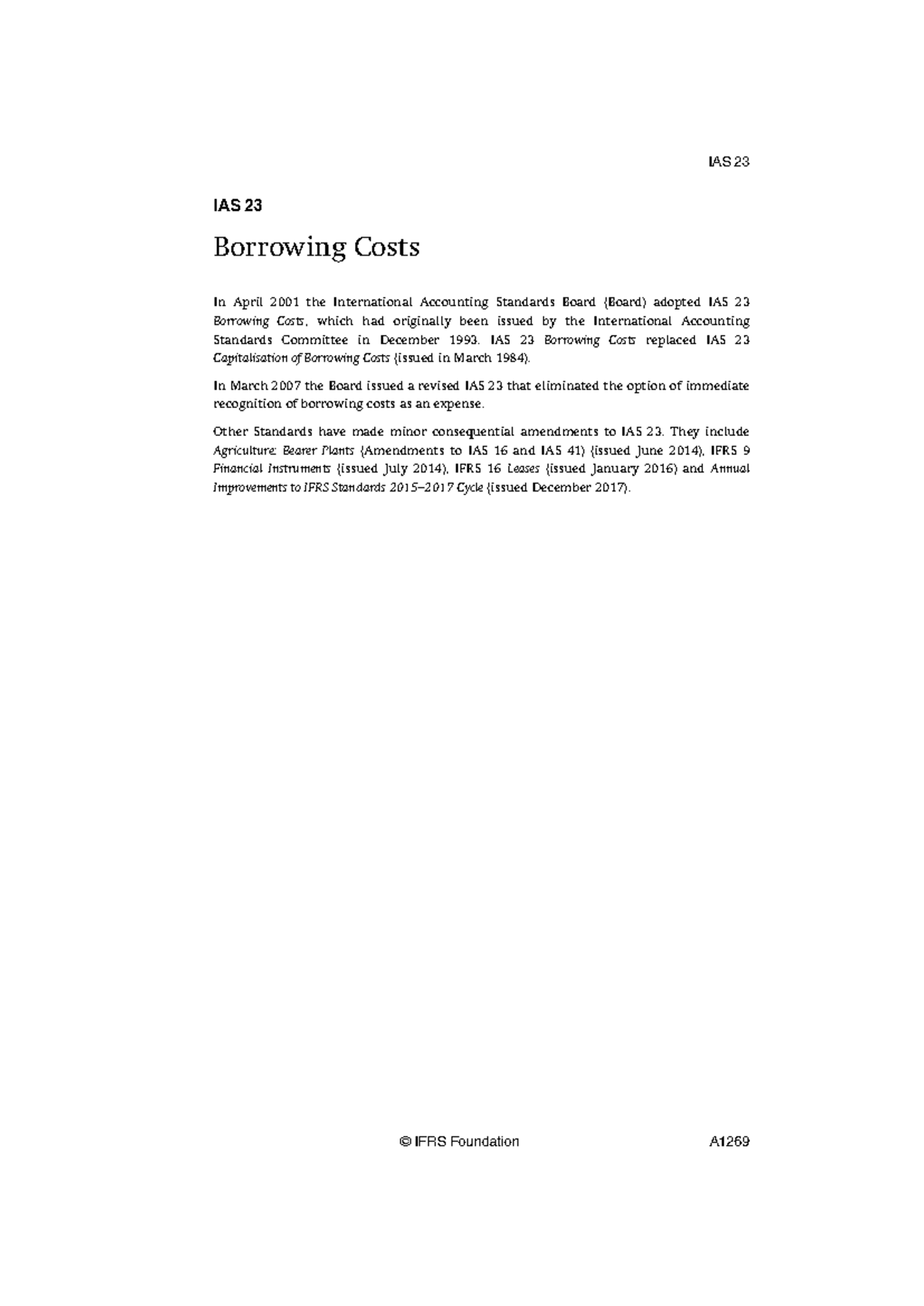 IAS 23 - IFRS standards - IAS 23 Borrowing Costs In April 2001 the ...