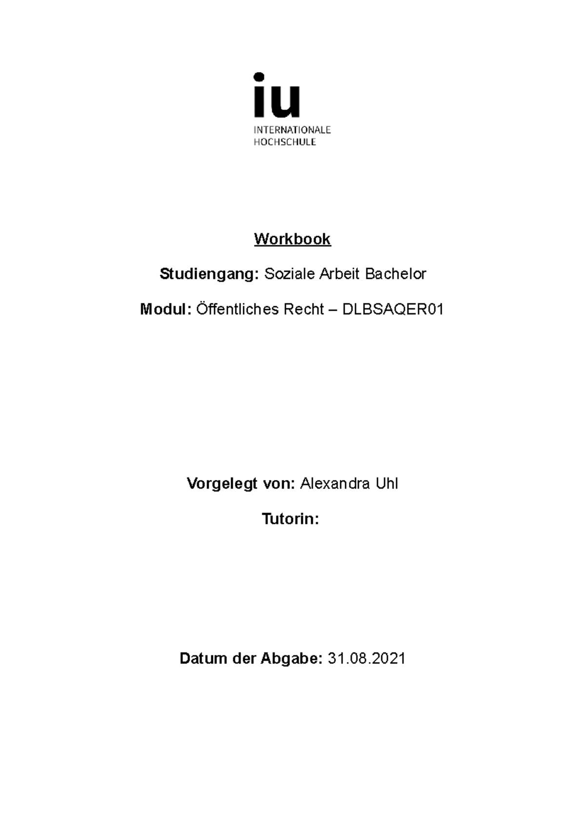20210831 Uhl Alexandra 32114327 Dlbsaqer 01 - Workbook Studiengang: Soziale Arbeit Bachelor ...