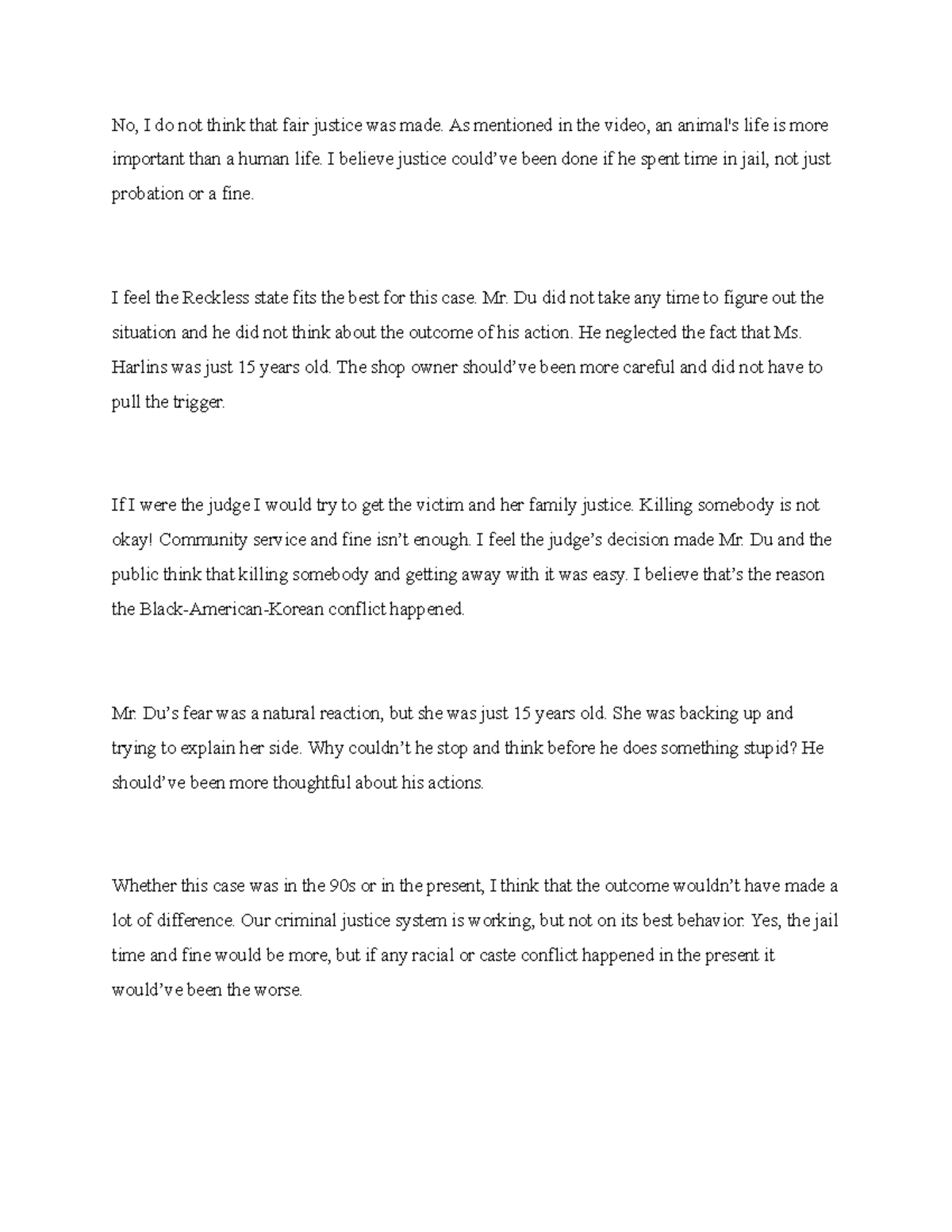 Reading assignment 3 - No, I do not think that fair justice was made ...