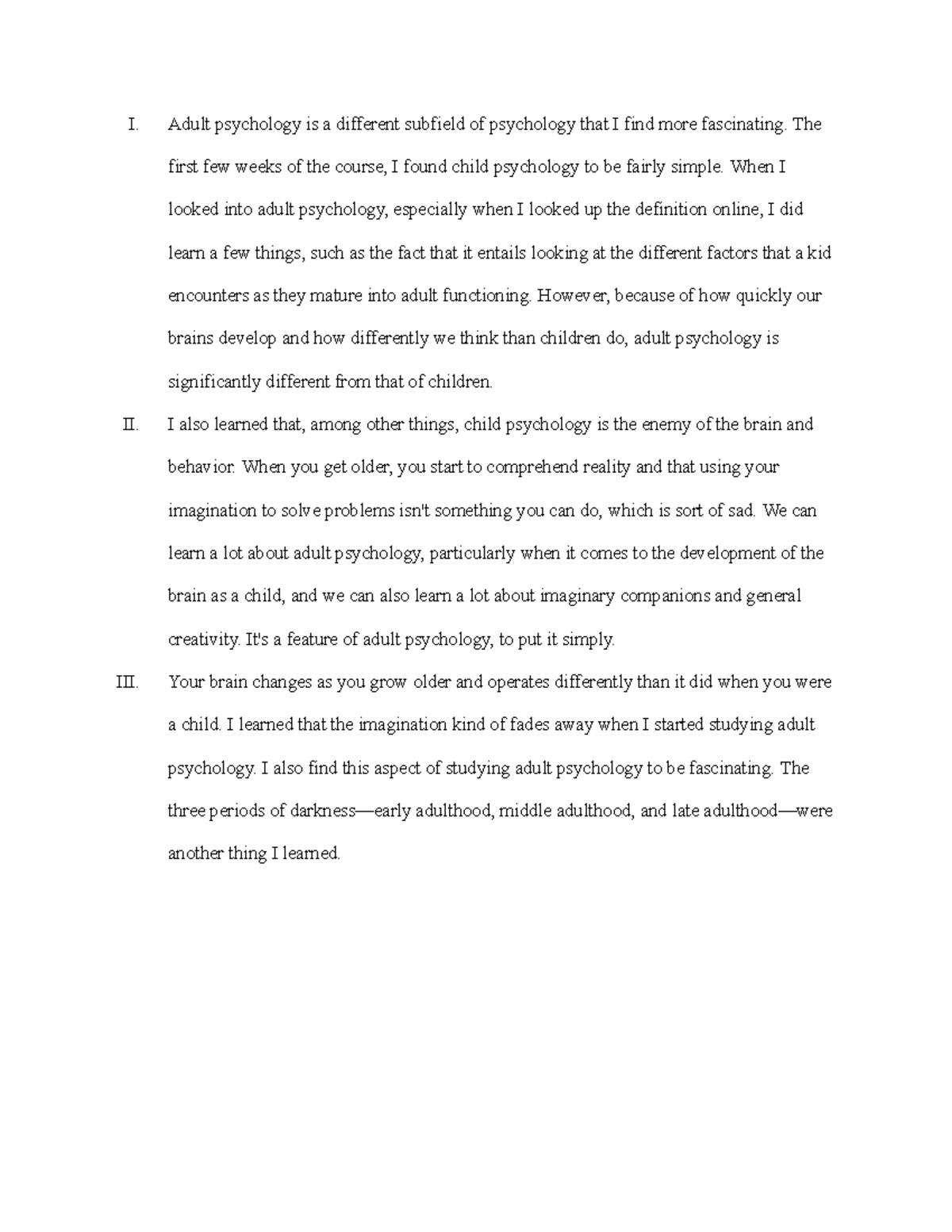 Adult psych 478 - I. Adult psychology is a different subfield of ...