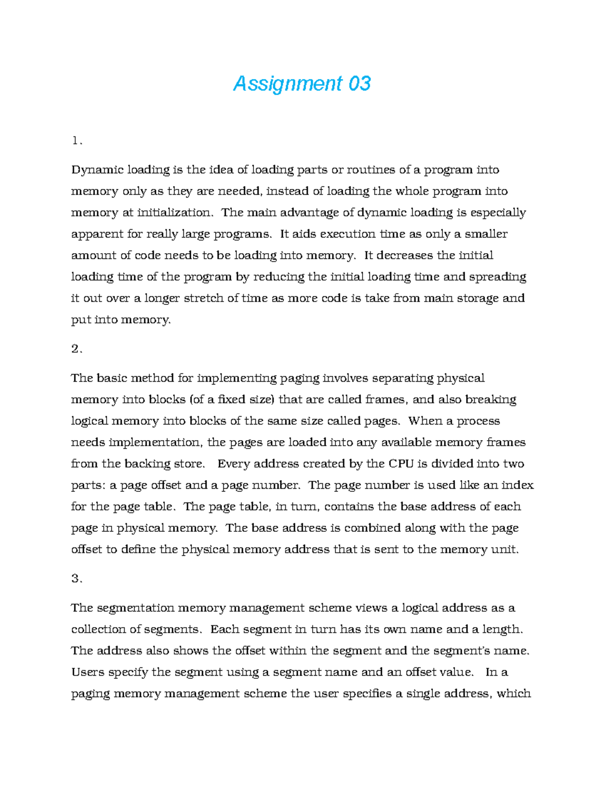 Comp314 - assign 3 - Assignment 03 1. Dynamic loading is the idea of ...